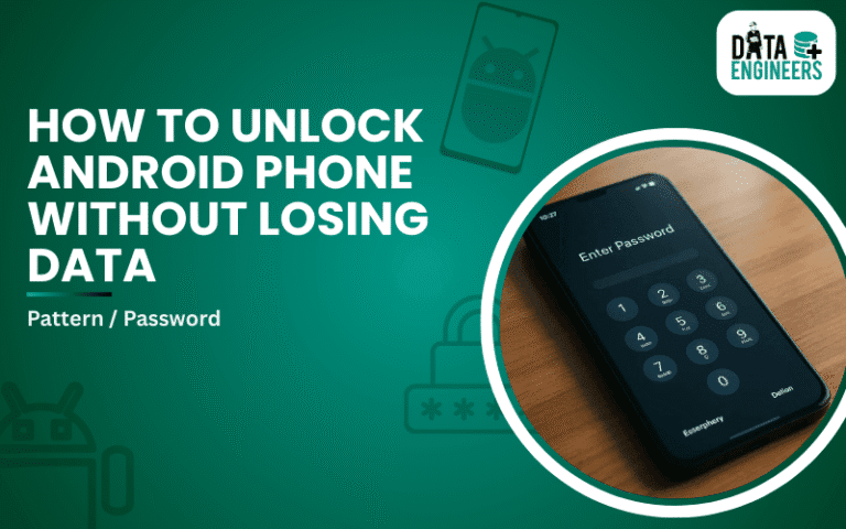 How to Unlock Android Phone Without Losing Data | Data Engineers